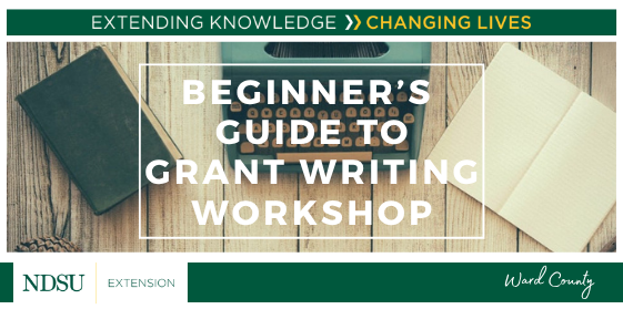 Beginner's Guide to Grant Writing Workshop | NDSU Agriculture